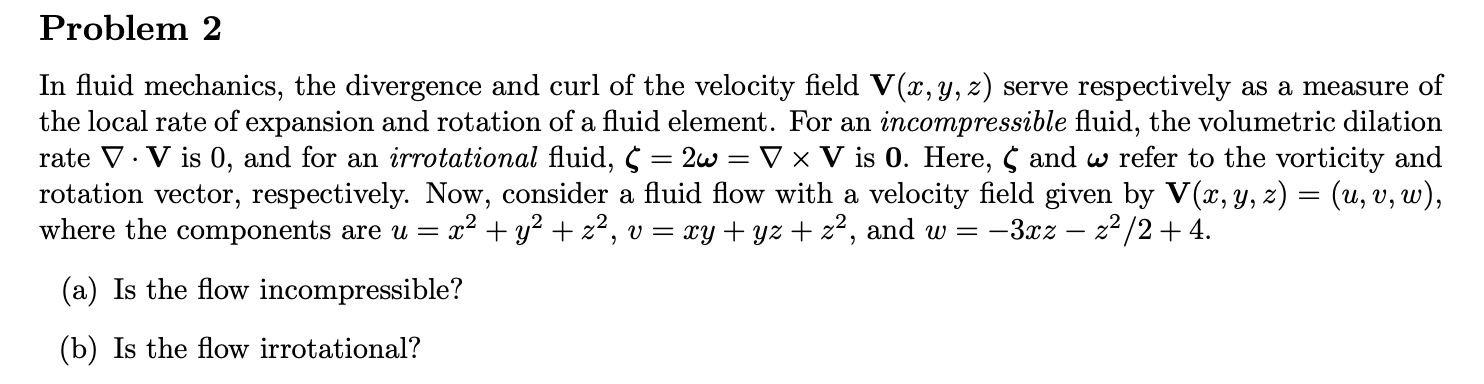 Solved In fluid mechanics, the divergence and curl of the | Chegg.com