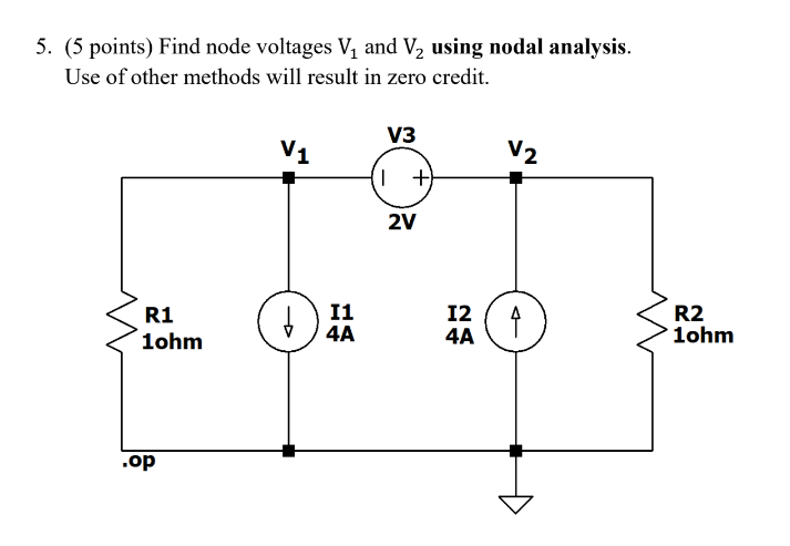 Solved 5. (5 points) Find node voltages V1 and V2 using | Chegg.com
