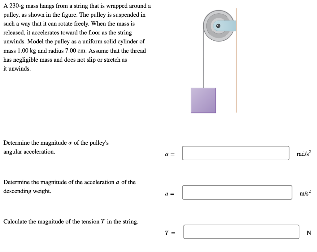 Solved A 230-g mass hangs from a string that is wrapped | Chegg.com
