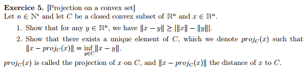 Solved Exercice 5. [Projection on a convex set] Let ne N* | Chegg.com