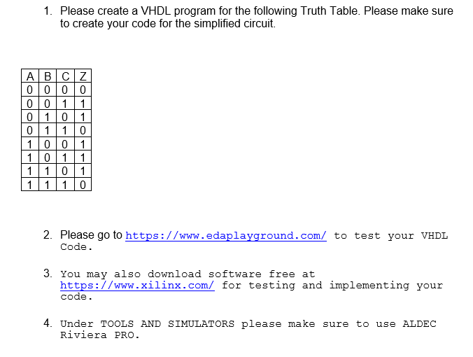 Solved 1. Please create a VHDL program for the following | Chegg.com