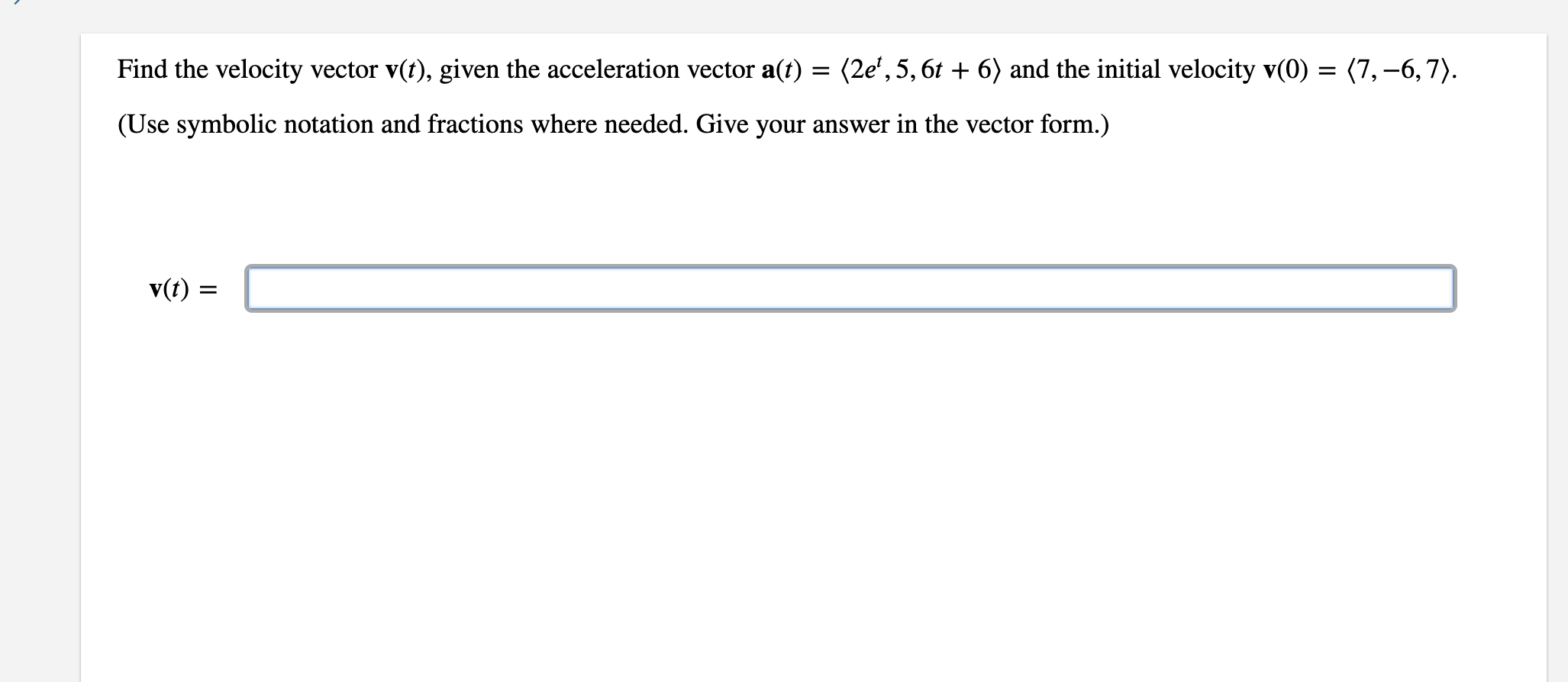 Solved Find the velocity vector v(t), given the acceleration | Chegg.com
