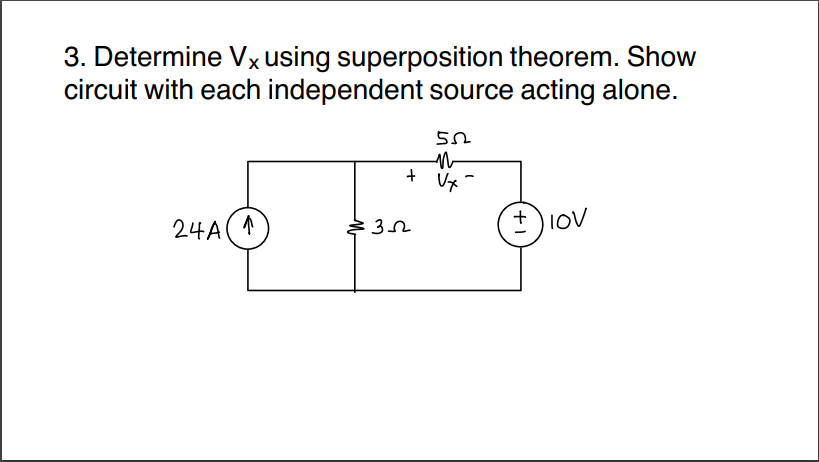 Solved 3. Determine Vx using superposition theorem. Show | Chegg.com