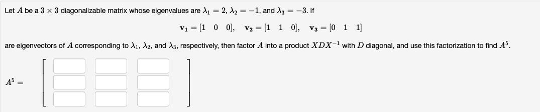 Solved Let A be a 3×3 diagonalizable matrix whose | Chegg.com