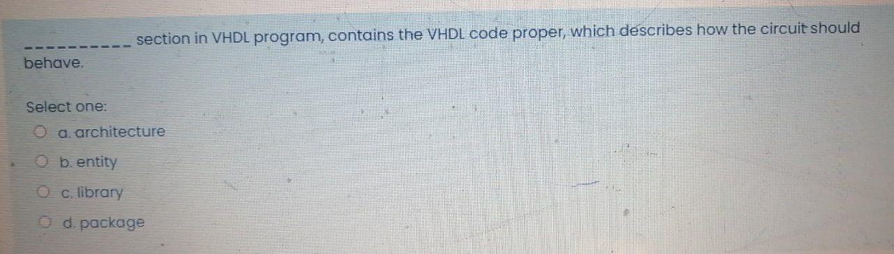 Solved section in VHDL program, contains the VHDL code | Chegg.com