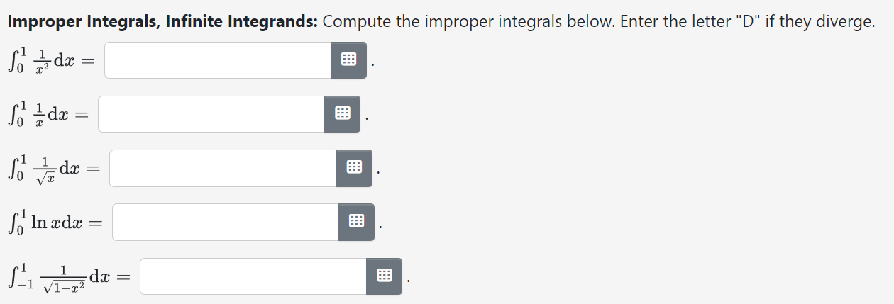 Solved Improper Integrals, Infinite Integrands: Compute the | Chegg.com