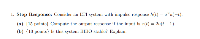 Solved 1. Step Response: Consider an LTI system with impulse | Chegg.com