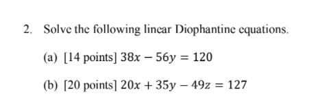 Solved 2. Solve the following linear Diophantine equations. | Chegg.com