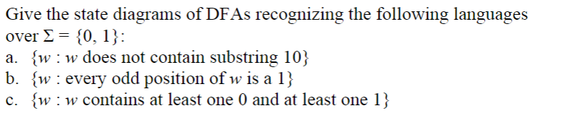 Solved Give the state diagrams of DFAs recognizing the | Chegg.com