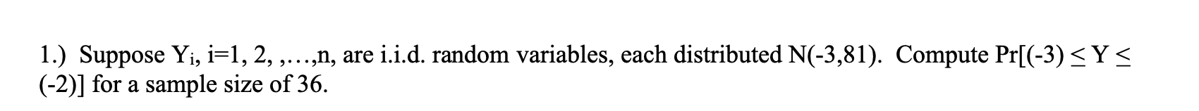 1.) Suppose Yi,i=1,2,…,n, are i.i.d. random | Chegg.com