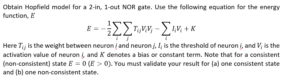 Solved Obtain Hopfield model for a 2-in, 1-out NOR gate. Use | Chegg.com
