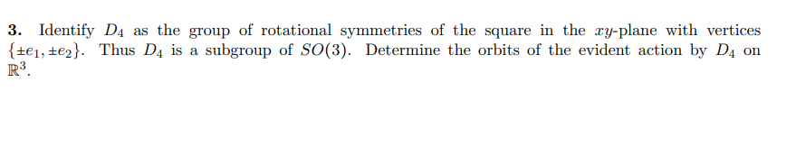 Solved 3. Identify D4 as the group of rotational symmetries | Chegg.com