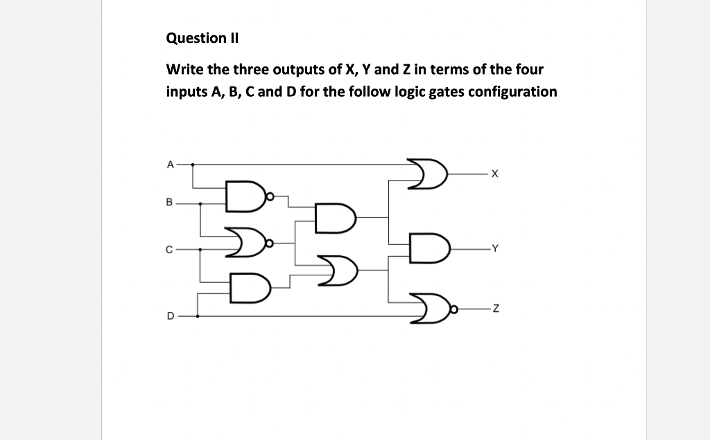 Solved Question II Write the three outputs of X,Y and Z in | Chegg.com