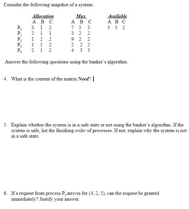 Solved Consider the following snapshot of a system: | Chegg.com