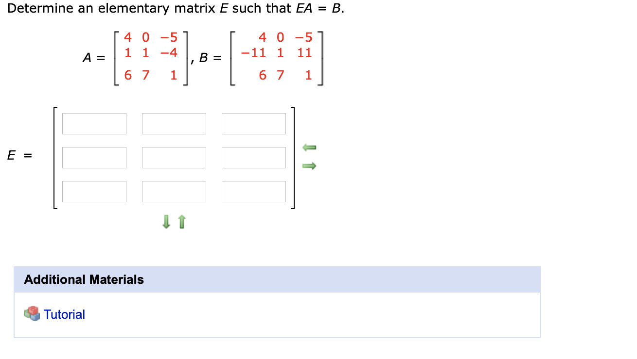 Solved Determine an elementary matrix E such that EA = B. A | Chegg.com