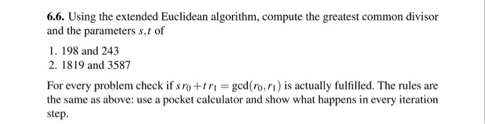 Solved 6 6 Using The Extended Euclidean Algorithm Compute