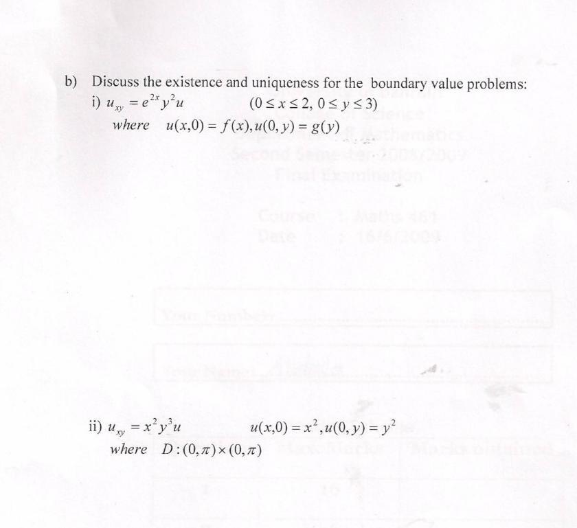 Solved b) Discuss the existence and uniqueness for the | Chegg.com