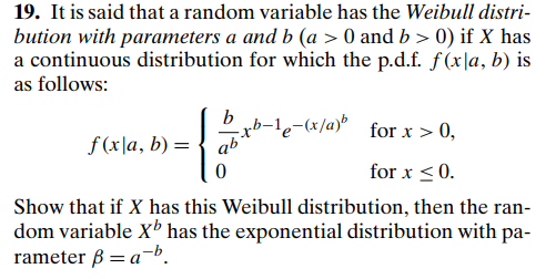 Solved 19. It is said that a random variable has the Weibull | Chegg.com