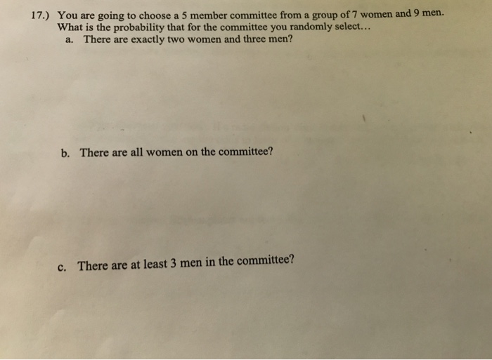 Solved 17.) You are going to choose a 5 member committee | Chegg.com
