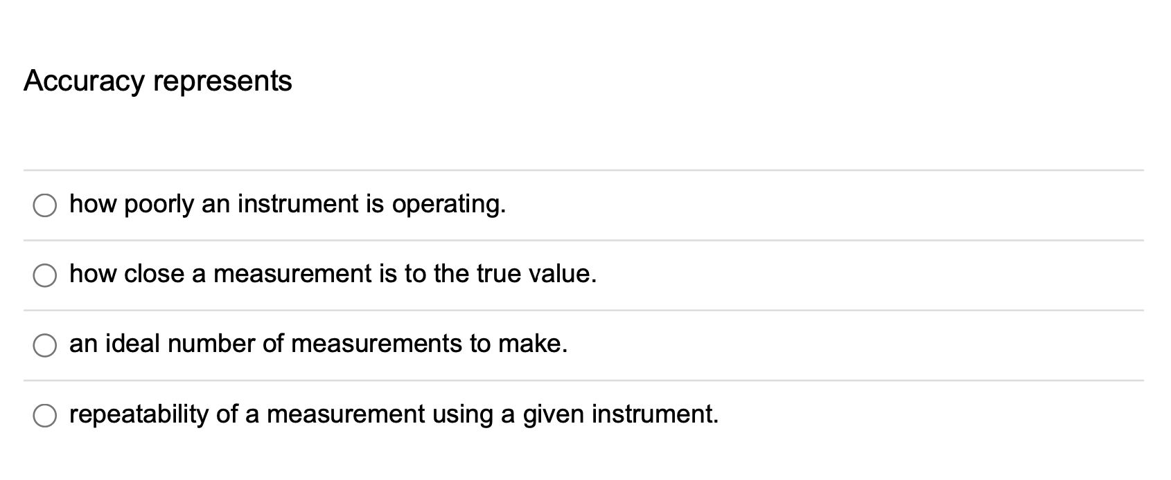 Solved Accuracy represents how poorly an instrument is | Chegg.com