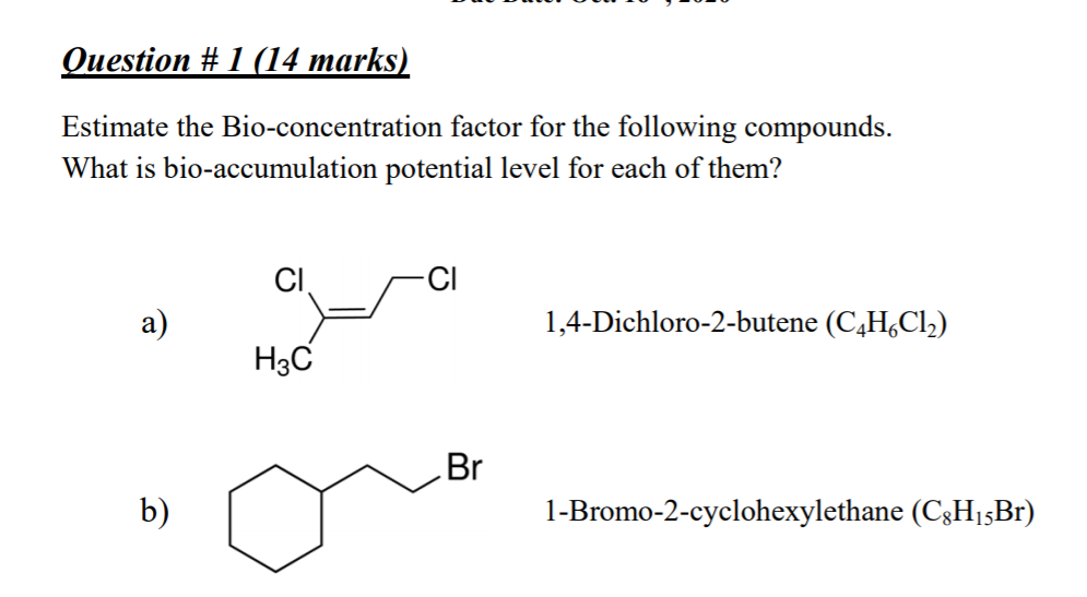 Solved Question #1 (14 marks) Estimate the Bio-concentration | Chegg.com