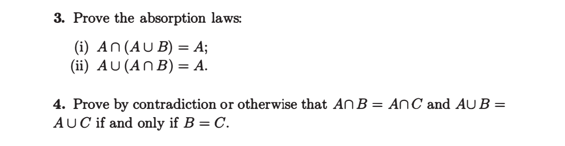 Solved 3. Prove the absorption laws: (i) An (AUB) = A; (ii) | Chegg.com