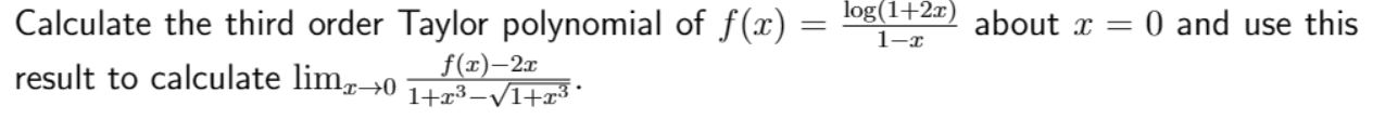 Solved Calculate the third order Taylor polynomial of | Chegg.com