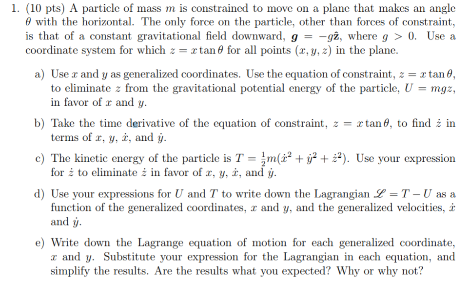 Solved A particle of mass m is constrained to move on a | Chegg.com
