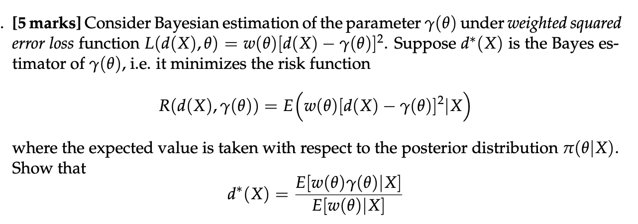 Solved [5 marks] Consider Bayesian estimation of the | Chegg.com