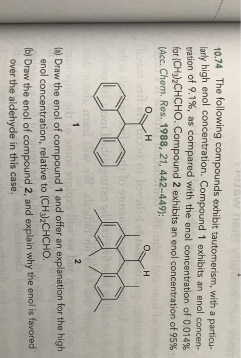 Solved 10.74 The following compounds exhibit tautomerism, | Chegg.com