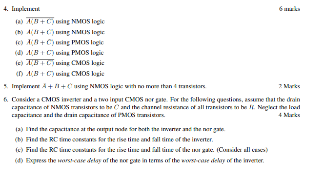Solved + 4. Implement 6 marks (a) A(B+C) using NMOS logic | Chegg.com