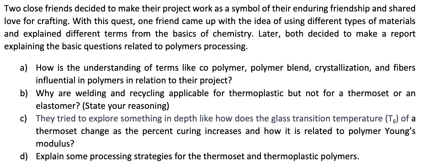 Solved Two close friends decided to make their project work | Chegg.com