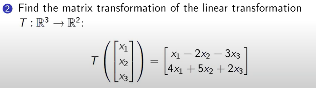 Solved (2) ﻿Find the matrix transformation of the linear | Chegg.com