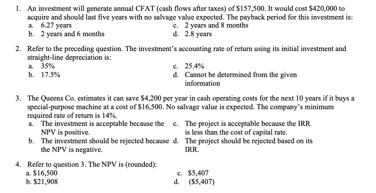 Solved 1. An investment will generate annual CFAT (cash | Chegg.com
