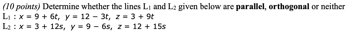 Solved 10 points) Find parametric equations for the line. | Chegg.com