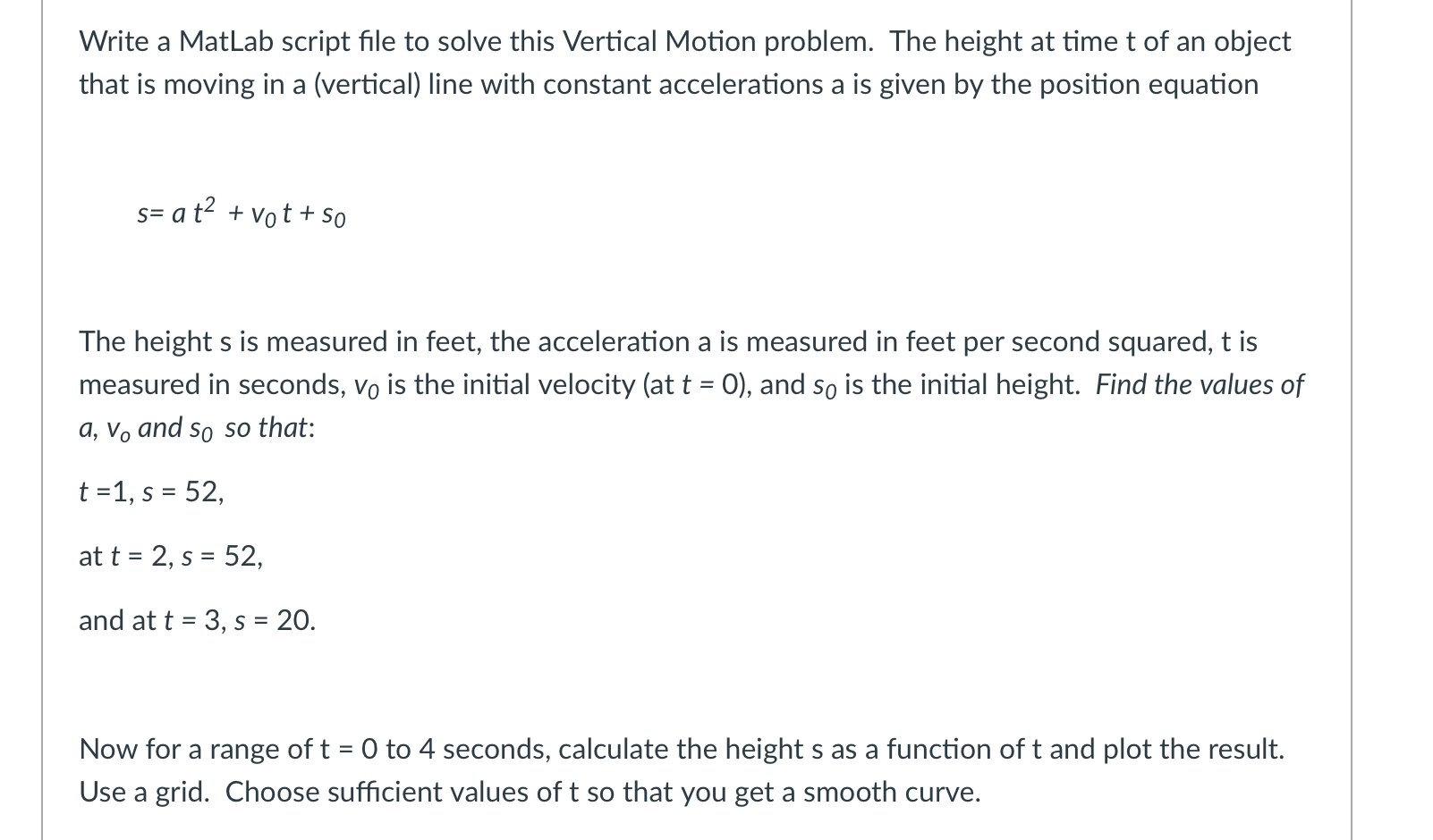 Solved Write a MatLab script file to solve this Vertical | Chegg.com