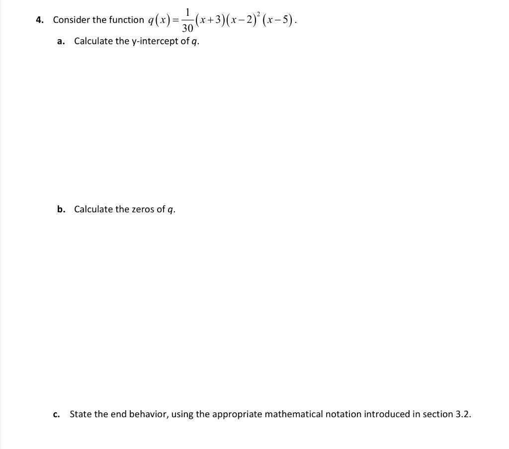 Solved Consider the function q(x)=301(x+3)(x−2)2(x−5). a. | Chegg.com