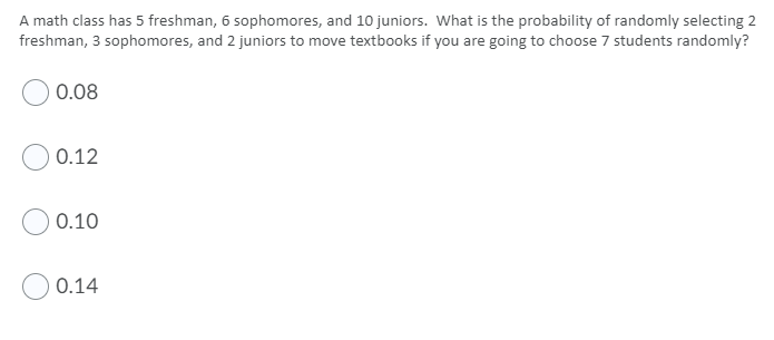 Solved A math class has 5 freshman, 6 sophomores, and 10 | Chegg.com