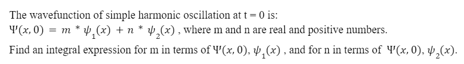 Solved The wavefunction of simple harmonic oscillation at | Chegg.com