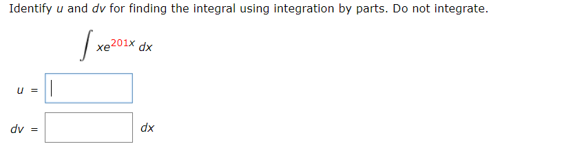 Solved Identify u and dv for finding the integral using | Chegg.com