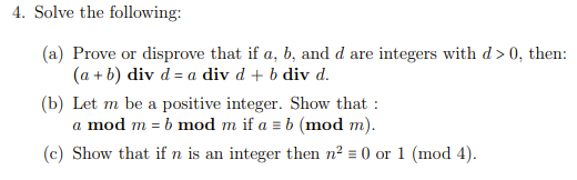 Solved 4. Solve the following: (a) Prove or disprove that if | Chegg.com