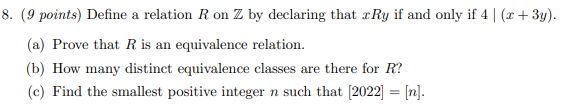 Solved 8. (9 points) Define a relation R on Z by declaring | Chegg.com