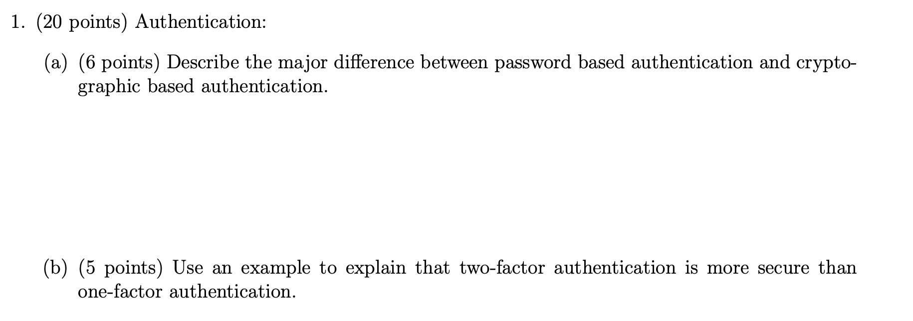 Solved 1. (20 points) Authentication: (a) (6 points) | Chegg.com
