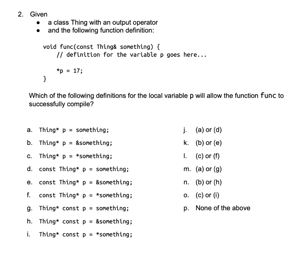 Solved 2. Given a class Thing with an output operator and | Chegg.com