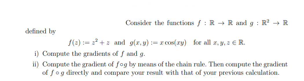 Solved Consider the functions f:R→R and g:R2→R defined by | Chegg.com