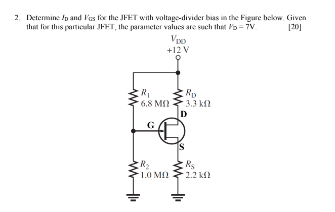 Solved 2. Determine ID and VGS for the JFET with | Chegg.com
