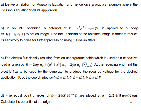 Solved a) Derive a relation for Poisson's Equation and hence | Chegg.com