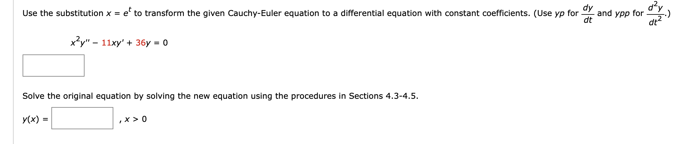 Solved Use the substitution x=et to transform the given | Chegg.com