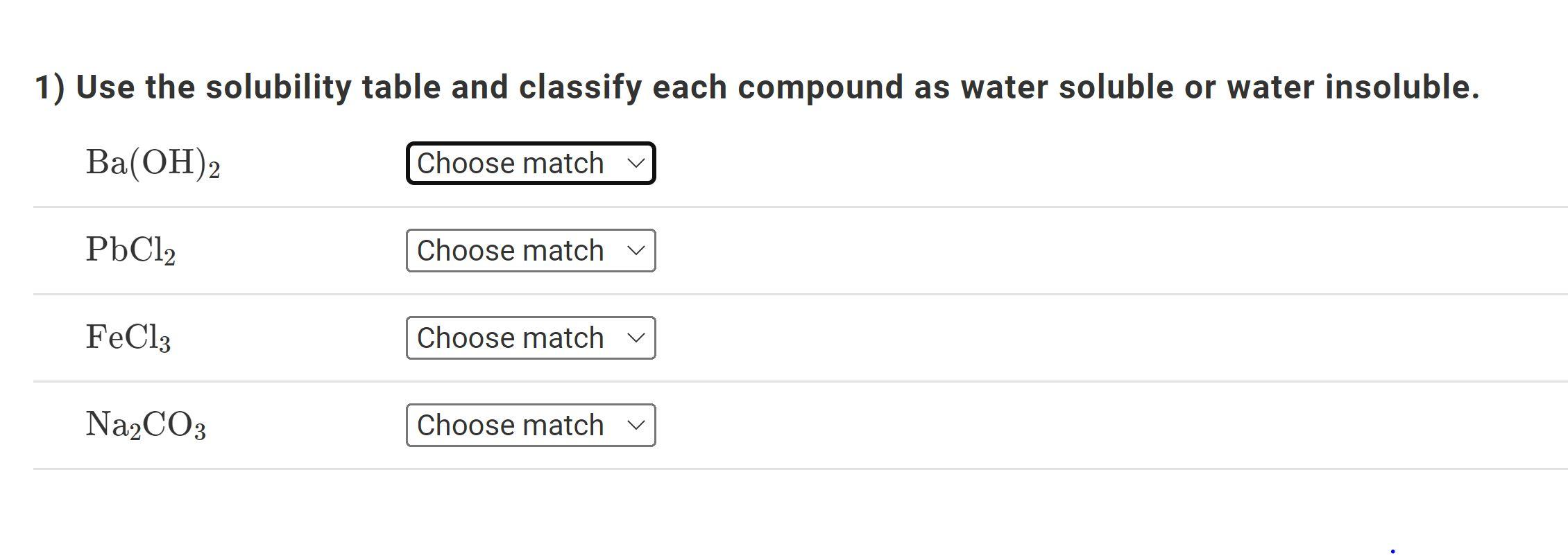 Solved 1) Use the solubility table and classify each | Chegg.com