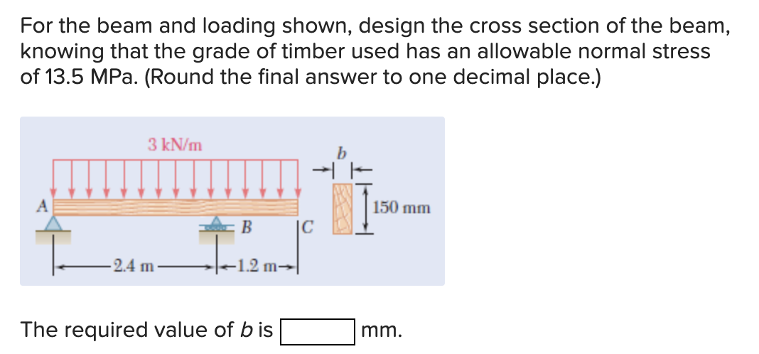 Solved For the beam and loading shown, design the cross | Chegg.com